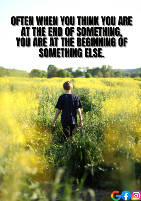 END AND BEGINNING QUOTE TEM[LATE Template | PosterMyWall